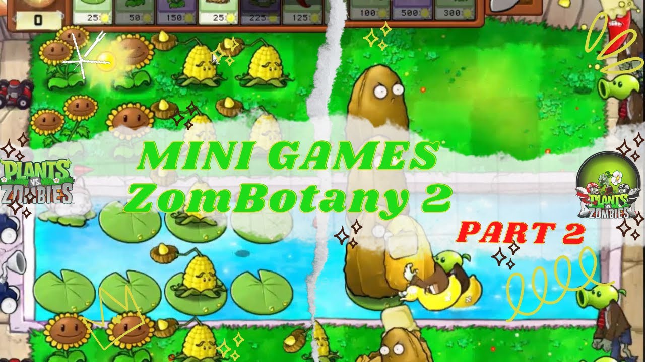 Plants vs. Zombies | Mini Games | ZomBotany 2 Part 2 - YouTube