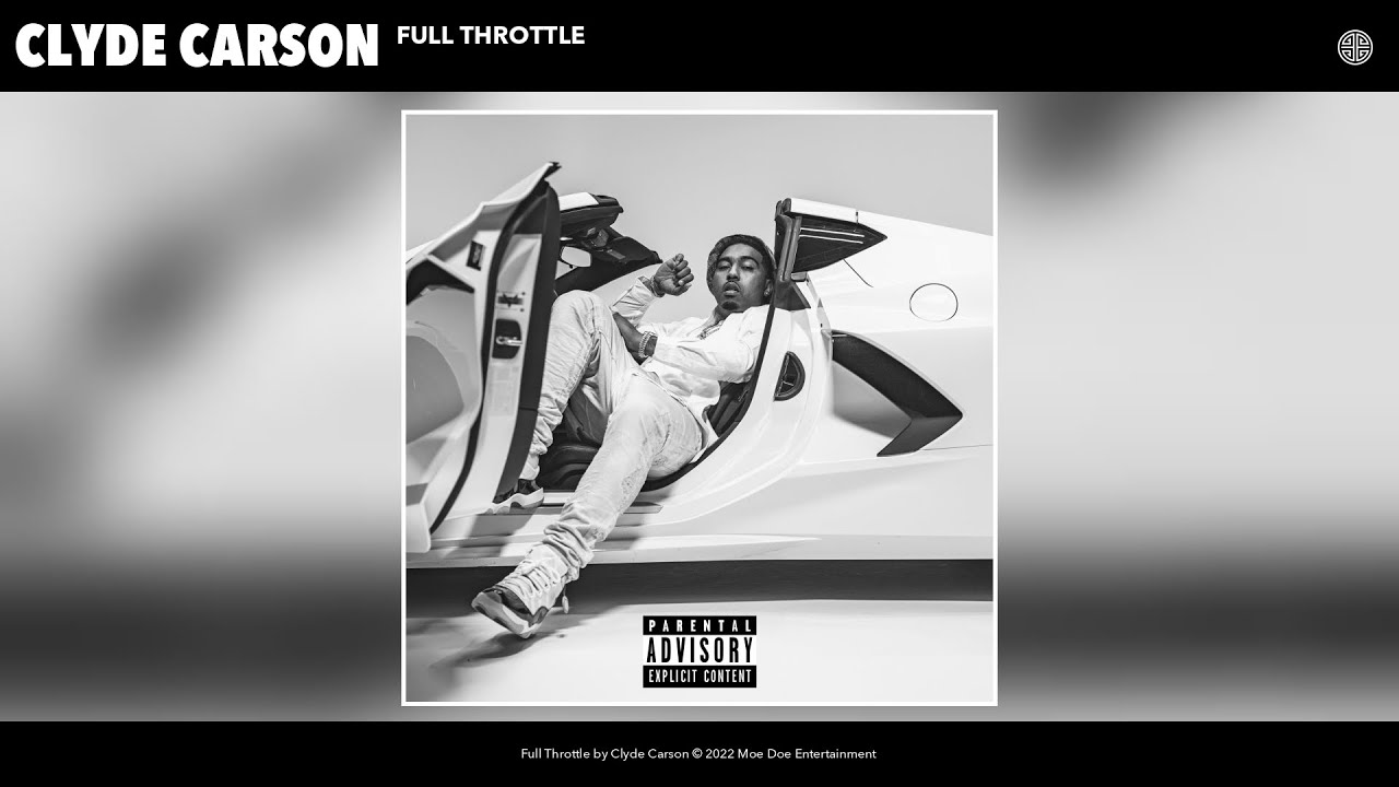 Clyde Carson - Full Throttle (Official Audio) - YouTube