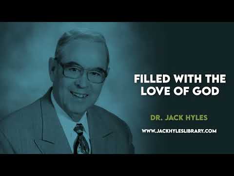 Audio Sermons - Filled With The Love of God | Jack Hyles Preaching
