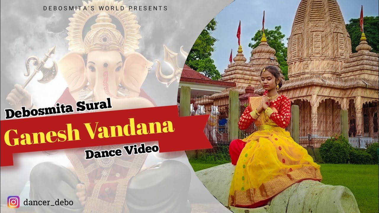 Ganesh Vandana || dance cover by Debosmita || Song By Shankar Mahadevan ...