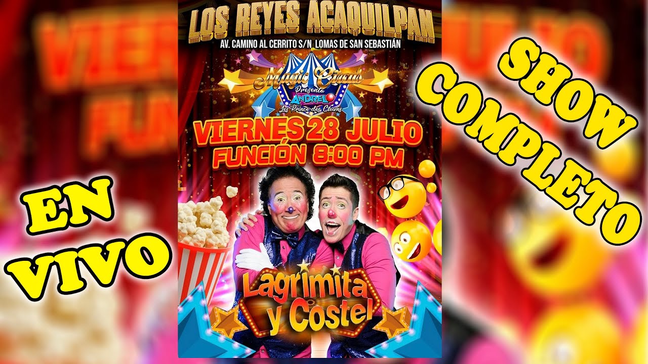 Lagrimita y Costel / Show completo en vivo - YouTube