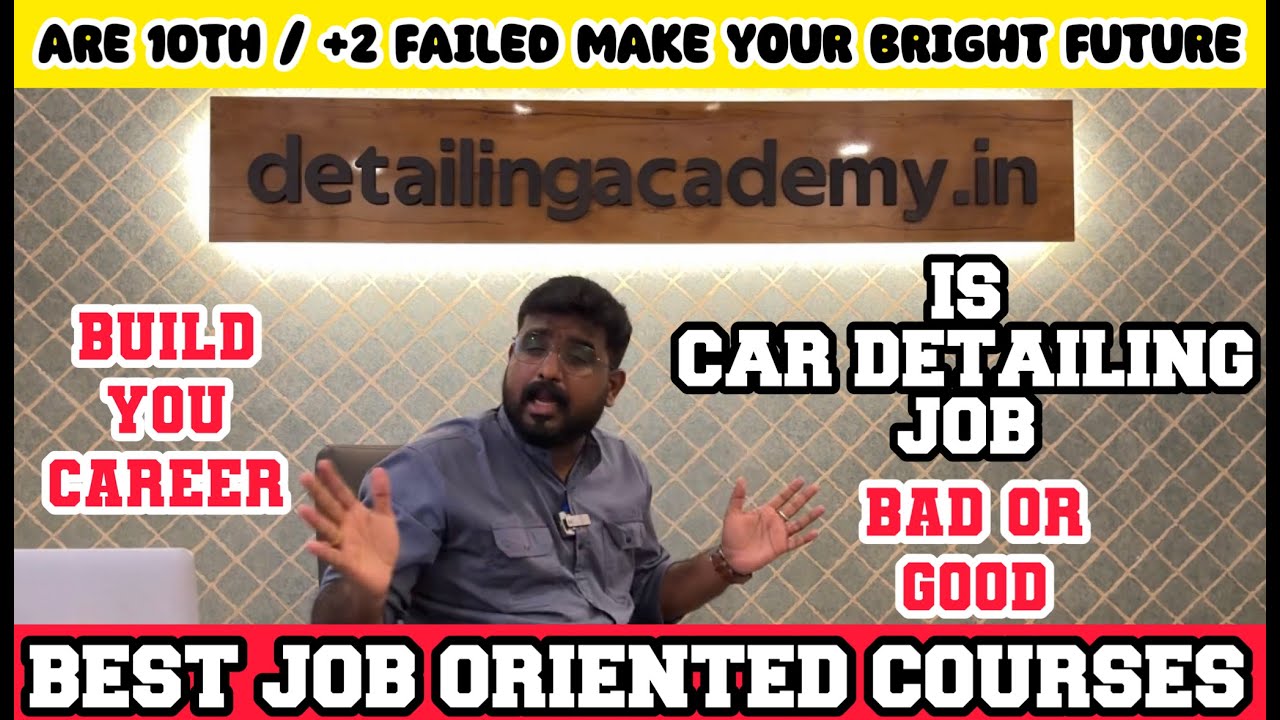 Best job oriented course Detailing academy | Best course after plus two| BEST COURSE AFTER PLUS ...