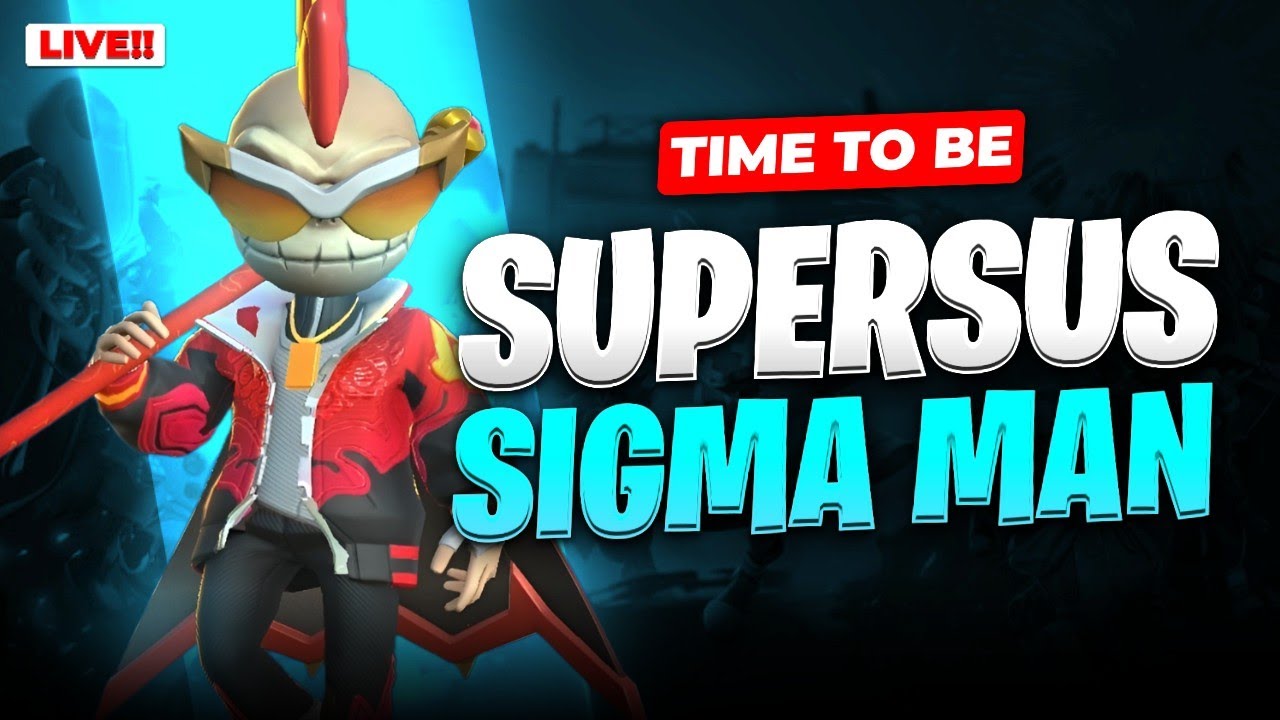 TIME TO BE SUPER SUS SIGMA MAN🔥|| SUPER SUS FUN CUSTOMS ||SUPERSUS ...