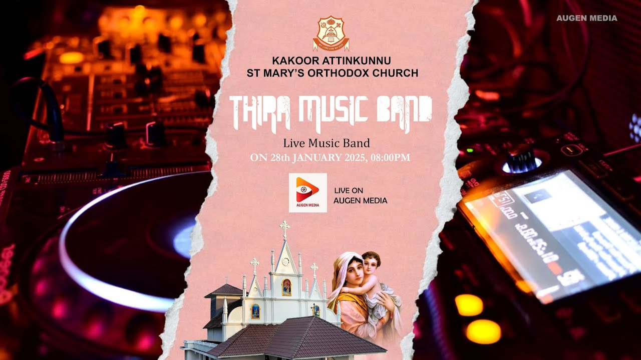 Kakkoor, Attinkunnu St Mary's Orthodox Church | Live Music Show - Thira ...