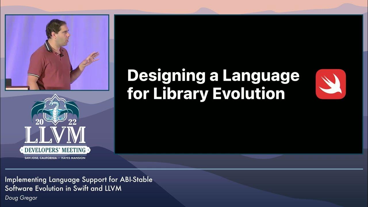 2022 LLVM Dev Mtg: Implementing Language Support for ABI-Stable Software Evolution in Swift and ...