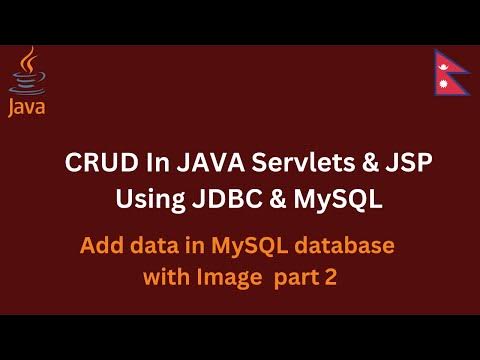 CRUD in Java Servlets and JSP Part- 2 | Add data in MySQL database - YouTube