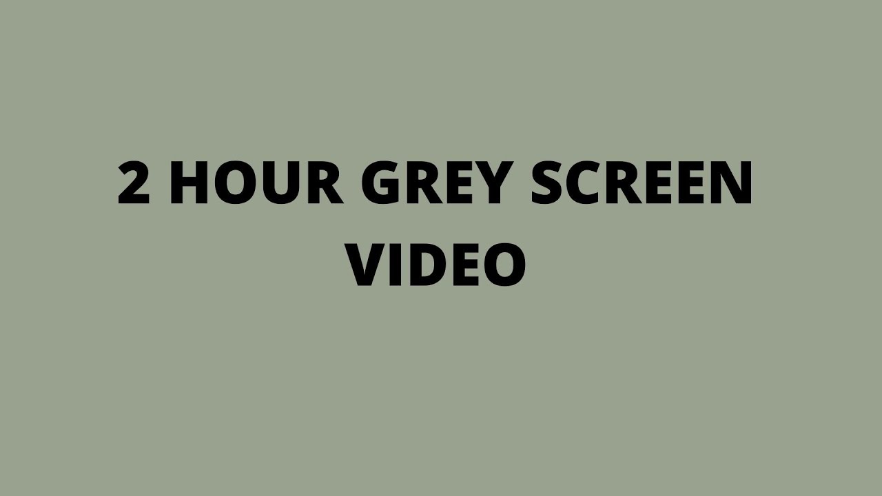 4K 2 HOUR GREY GRAY COLOR TEST SCREEN SAVER WALL PAPER SFX NO COPYRIGHT ...