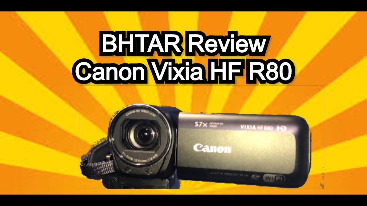 Cannon Vixia HF R80 review - YouTube