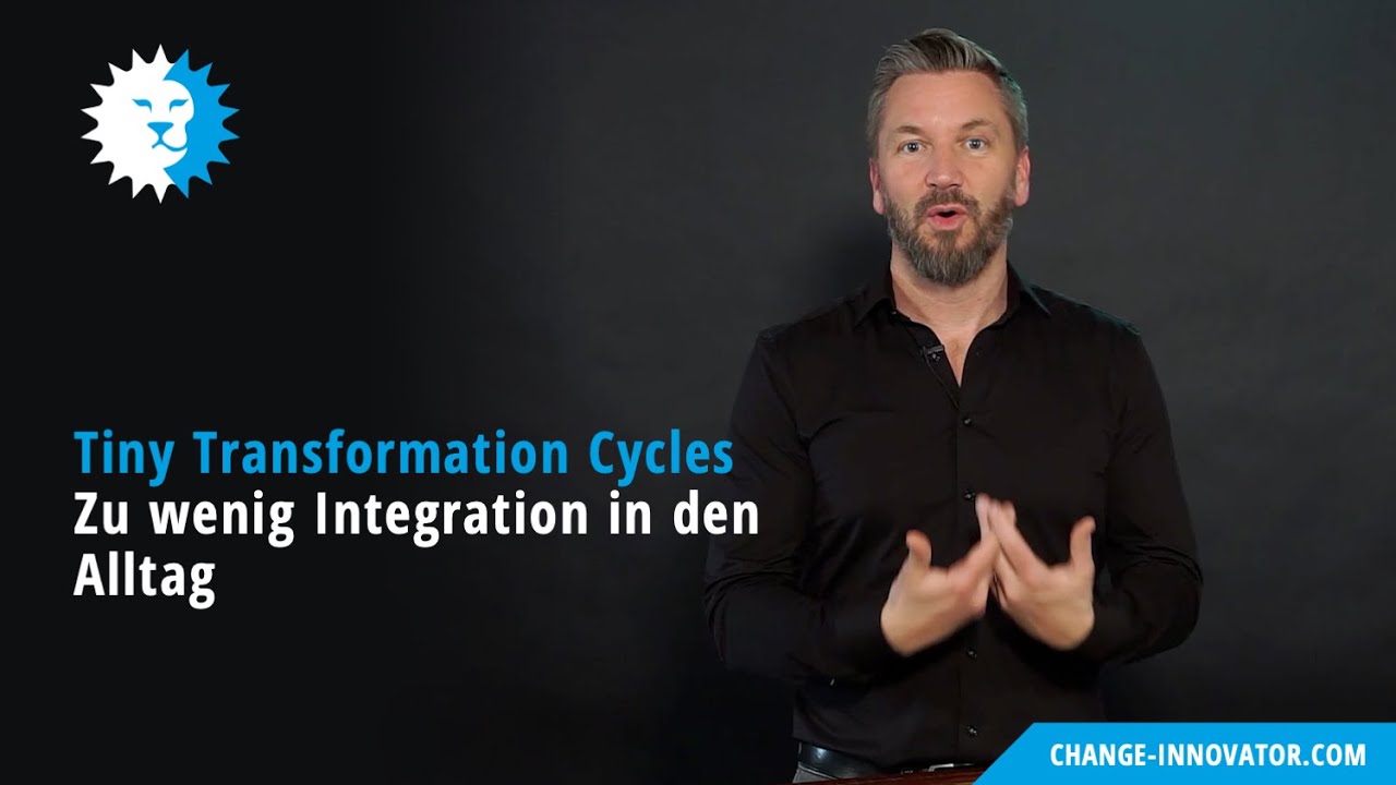 Tiny Transformation Cycle – Zu wenig Integration in den Alltag - YouTube