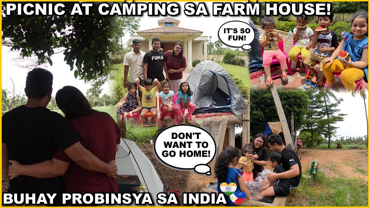 BUHAY PROBINSYA SA INDIA! PICNIC AT CAMPING SA FARM HOUSE! SOBRANG SAYA ...