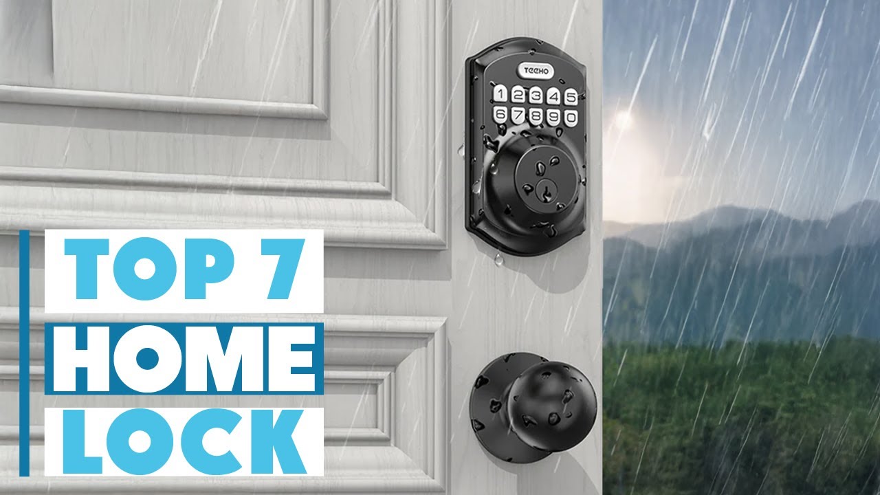 Top 7 Best Locks for Home Security in 2025 - YouTube