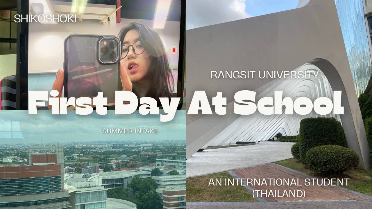 First Day At School (Summer Intake of Rangsit University) 🇹🇭 - YouTube
