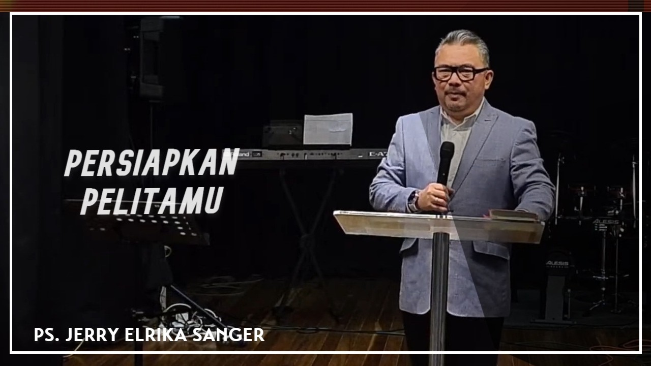 Persiapkan Pelitamu - Ps. Jerry Elrika Sanger - 01-06-2025 - YouTube