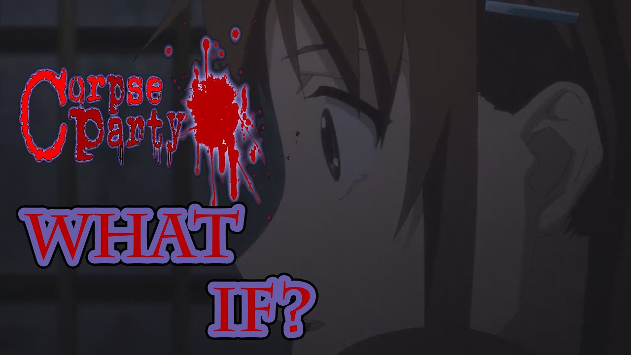 Corpse Party - What If? (Chapter 1) - YouTube