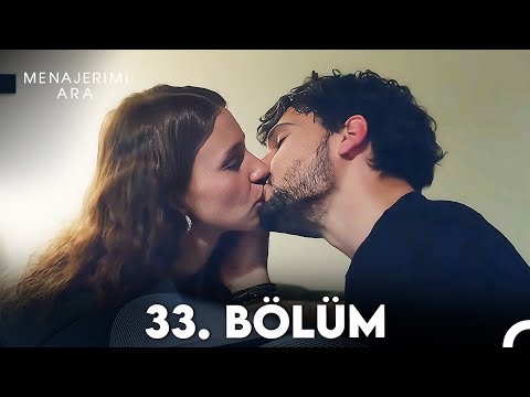 Menajerimi Ara 33. Bölüm