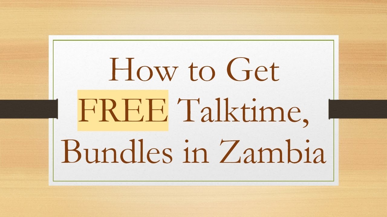 How to Get FREE Talktime, Bundles in Zambia - YouTube