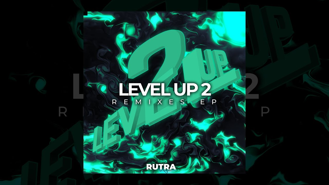 Level Up 2 - [ Remixes EP ] - YouTube