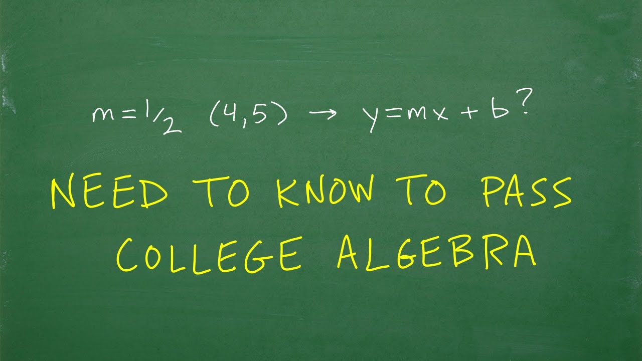 Want To PASS College Algebra Learn This Well YouTube want-to-pass-college-algebra-learn-this-well-youtube