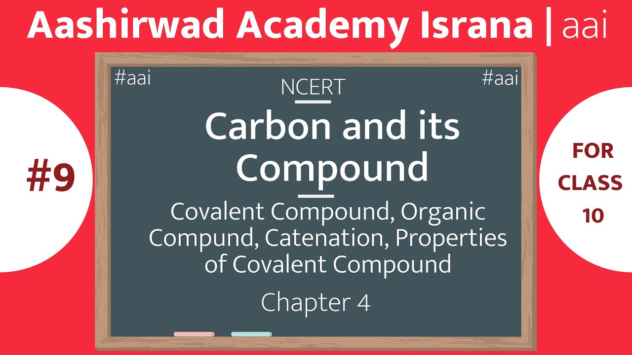 Carbon and it's Compound (9) | Covalent | Organic | Catenation| Class ...
