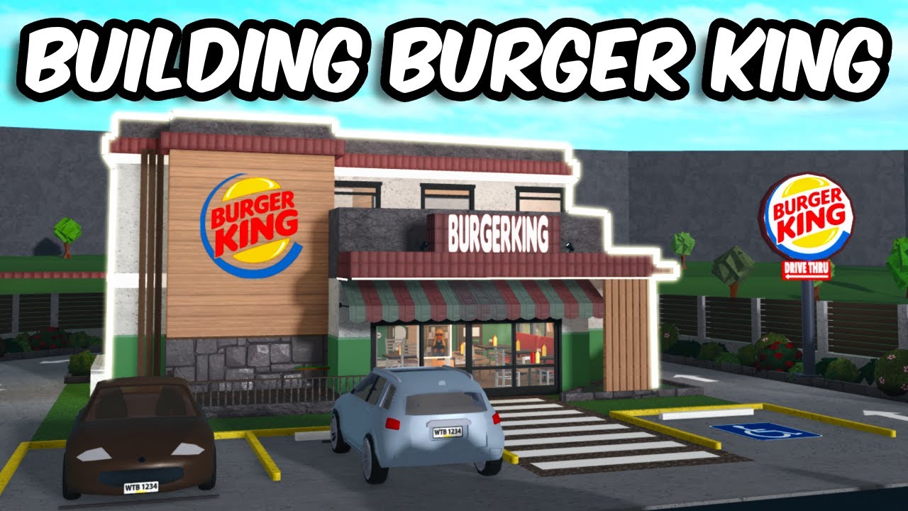 BUILDING BURGER KING IN BLOXBURG - YouTube