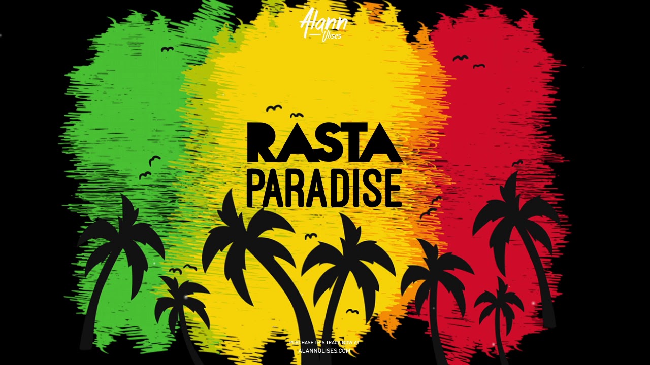 RASTA PARADISE (Reggae Roots Beat Instrumental) 2019 - Alann Ulises ...