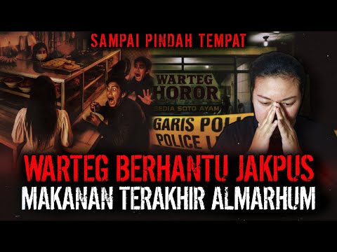NGERIII !! SIAPA BERANI MAKAN DISINI ? WARTEG HOROR DI JAKPUS
