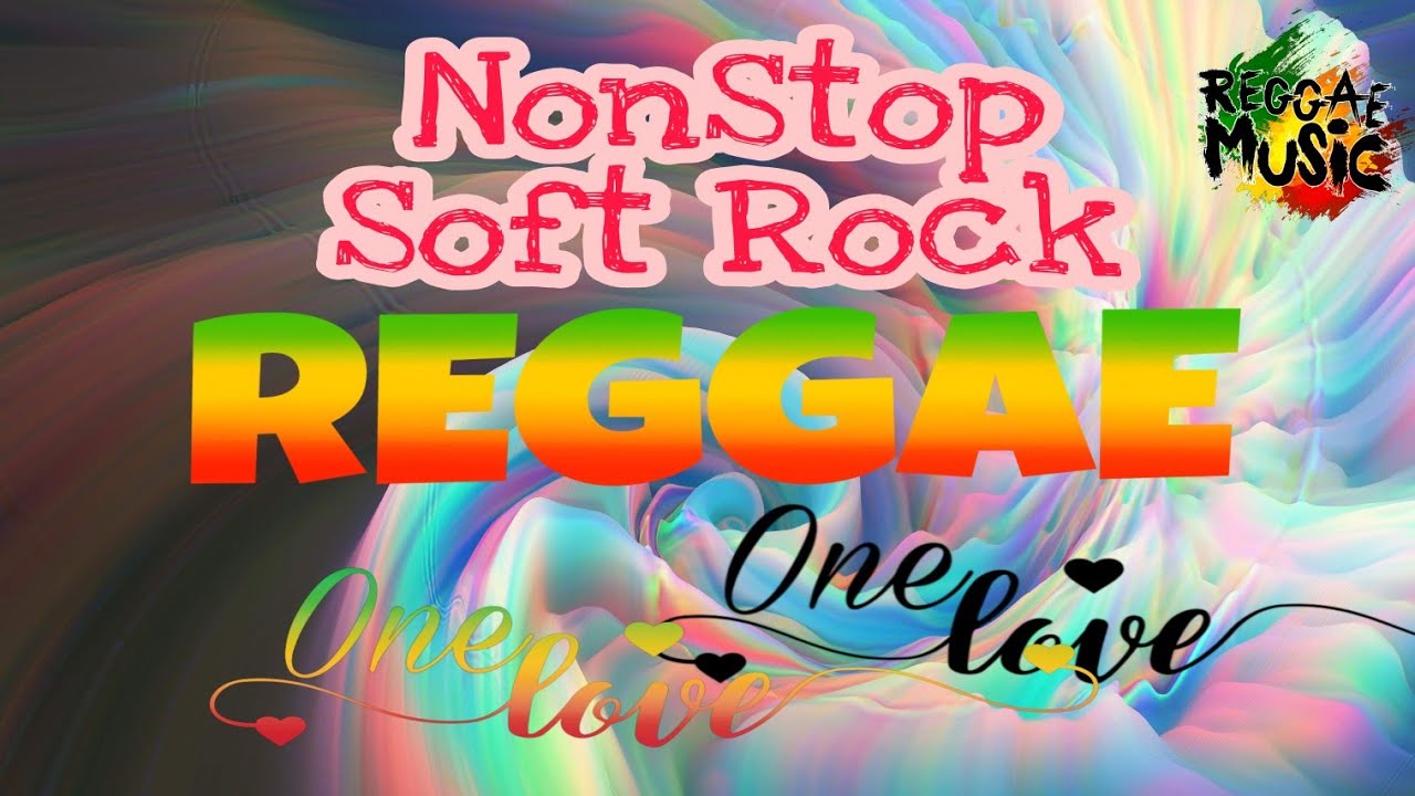 NONSTOP SOFT ROCK REGGAE MIX//LOVE SONGS REMIX//MUSICofRIZ - YouTube