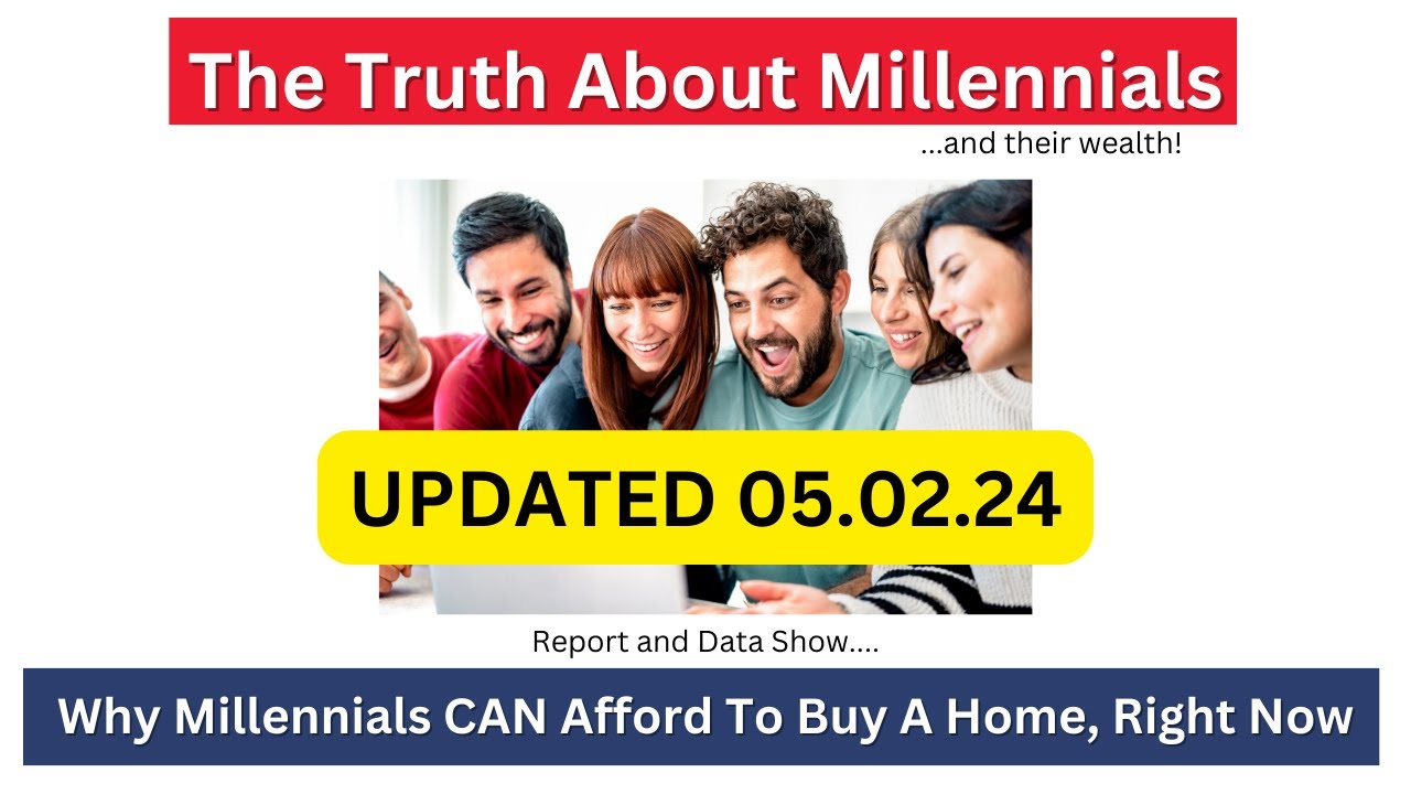 The Truth About Millennials: They Can Afford To Buy A Home Now! - YouTube