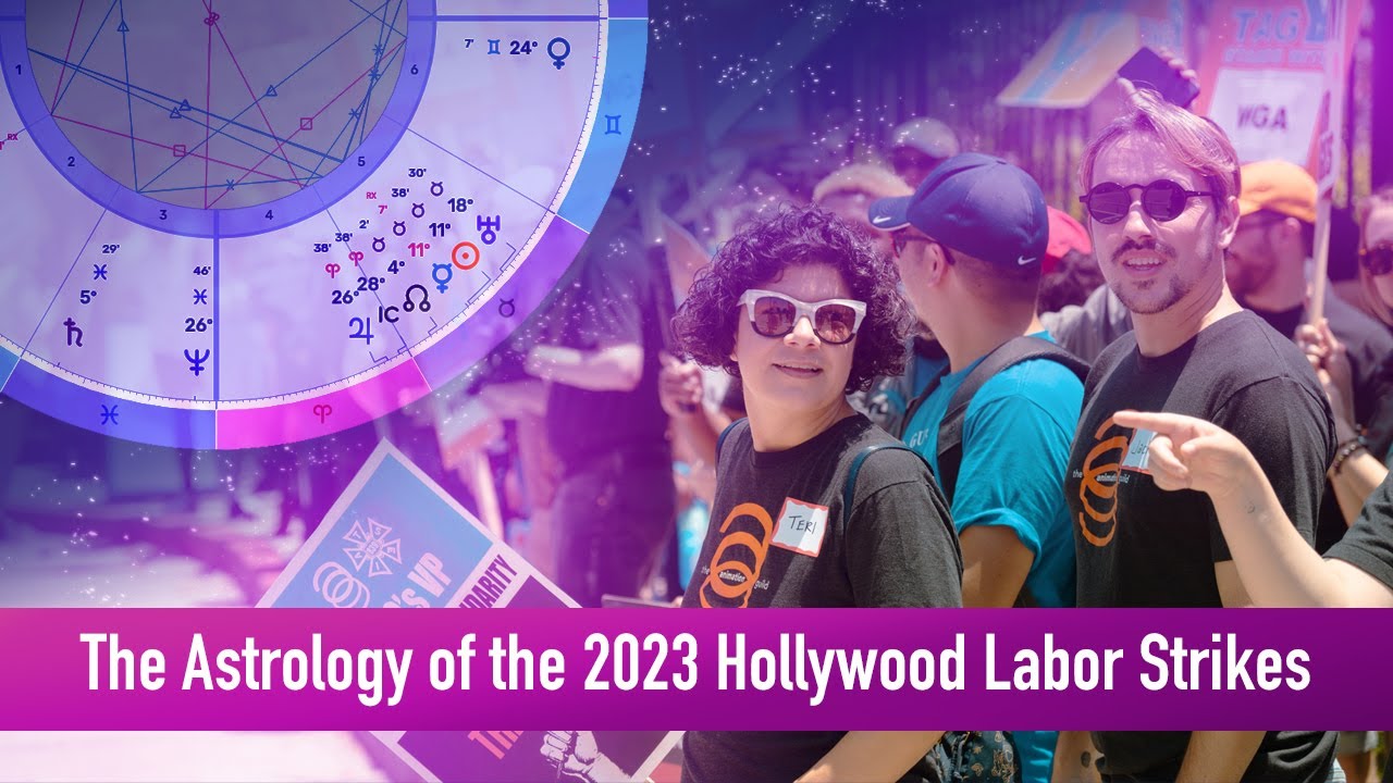 The Astrology of the 2023 Hollywood Labor Strikes - YouTube