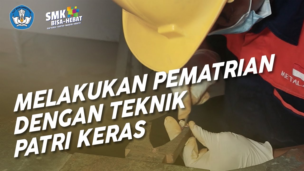 Melakukan Pematrian dengan Teknik Patri Keras - Desain dan Produk ...