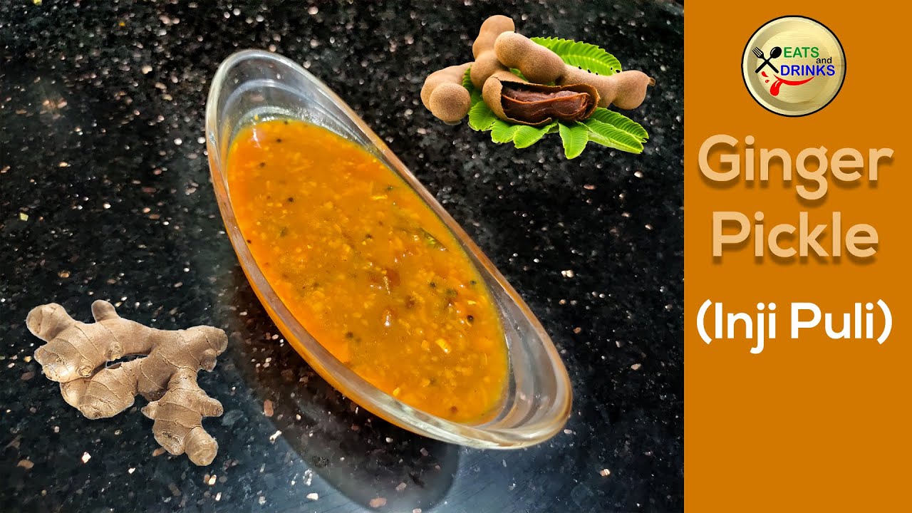 Ginger Pickle (Inji Puli) 🥜 🥜 🥜 - Eats and Drinks - YouTube