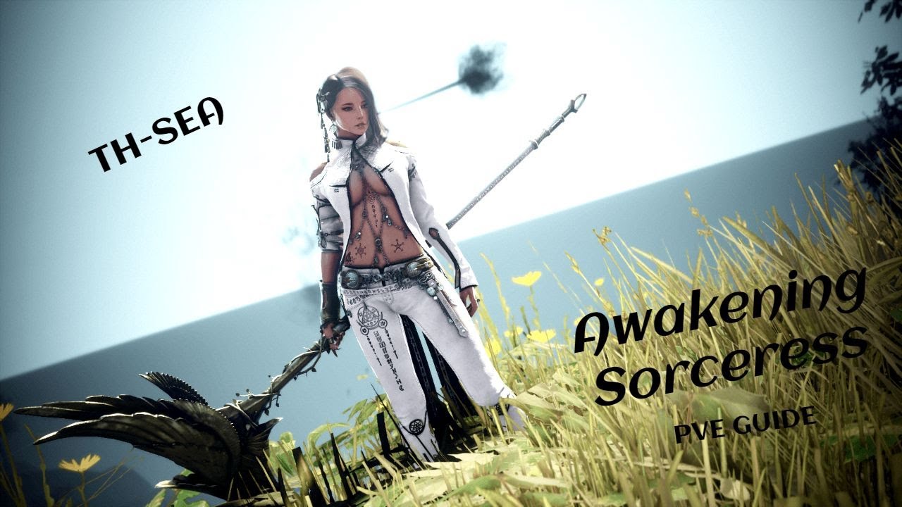 BlackDesert Online - [TH / SEA] Sorceress Awk PVE Combo Addons Crystal ...
