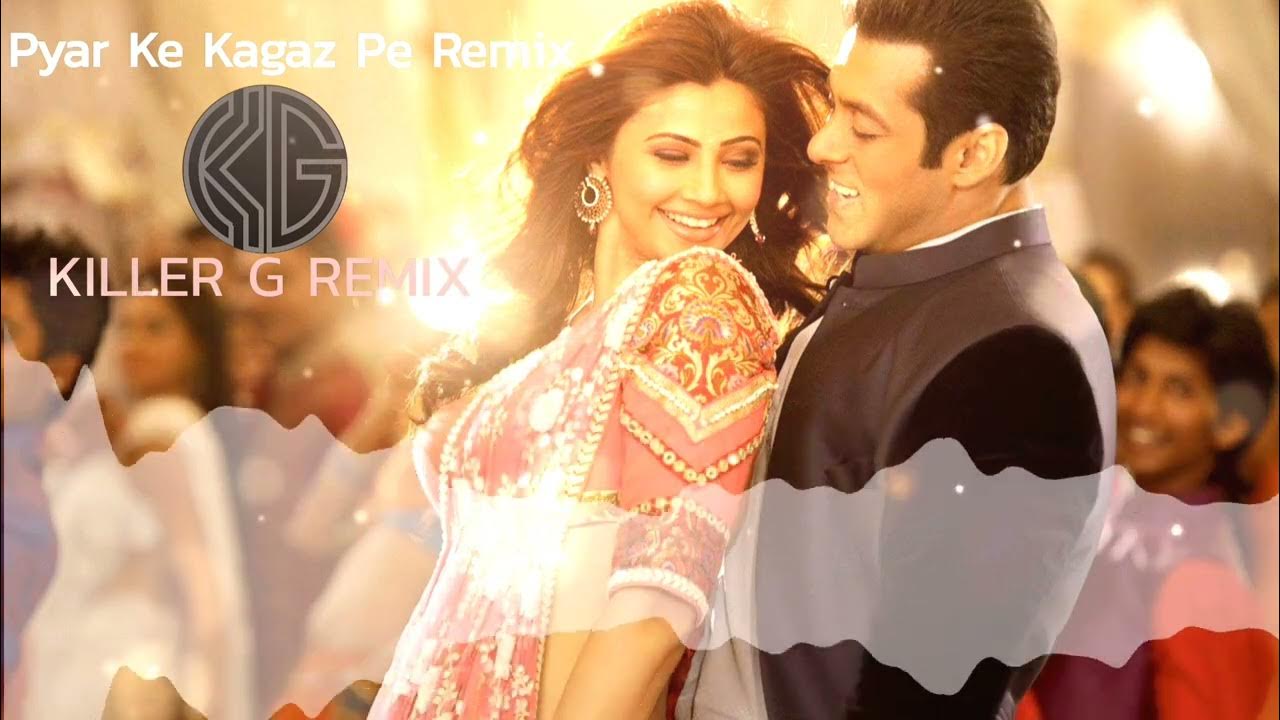 Pyar Ke Kagaz Pe Remix - Killer G Remix - YouTube