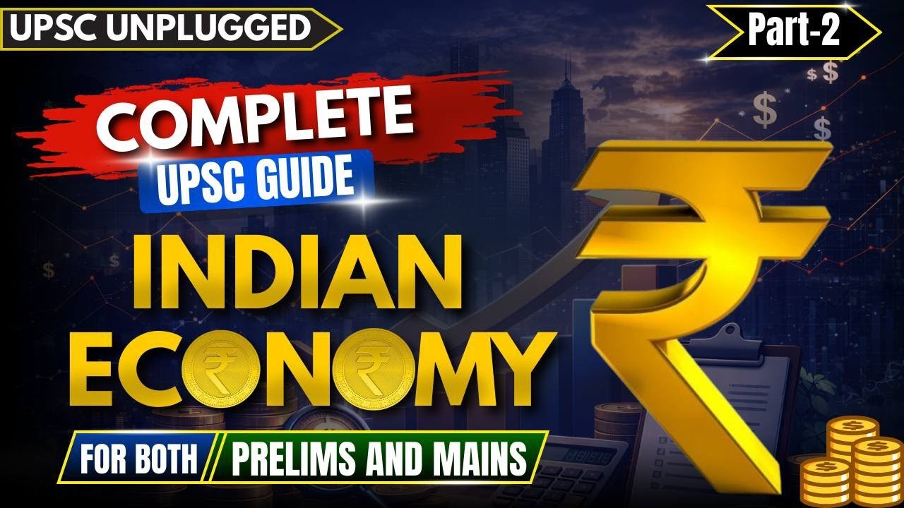 Complete Indian Economy Part-2 | Prelims + Mains Economy Full Course ...
