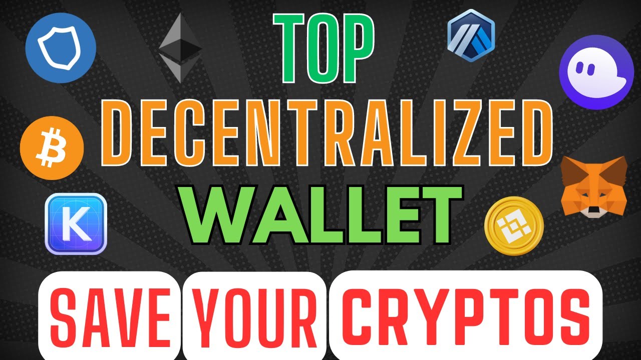 Top 5 Decentralized Wallets | How to Keep Your Cryptos Safe | The ...