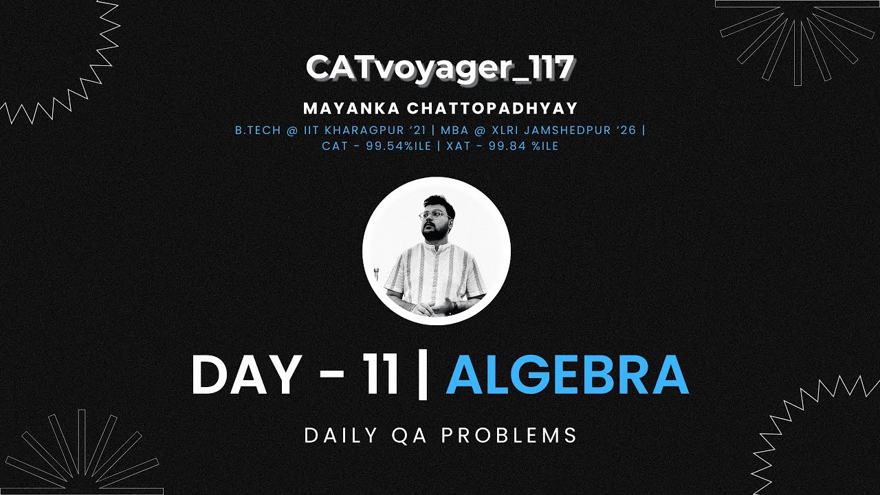 Daily QA Problem - 11 | Algebra | Quantitative Aptitude | CAT | XAT ...