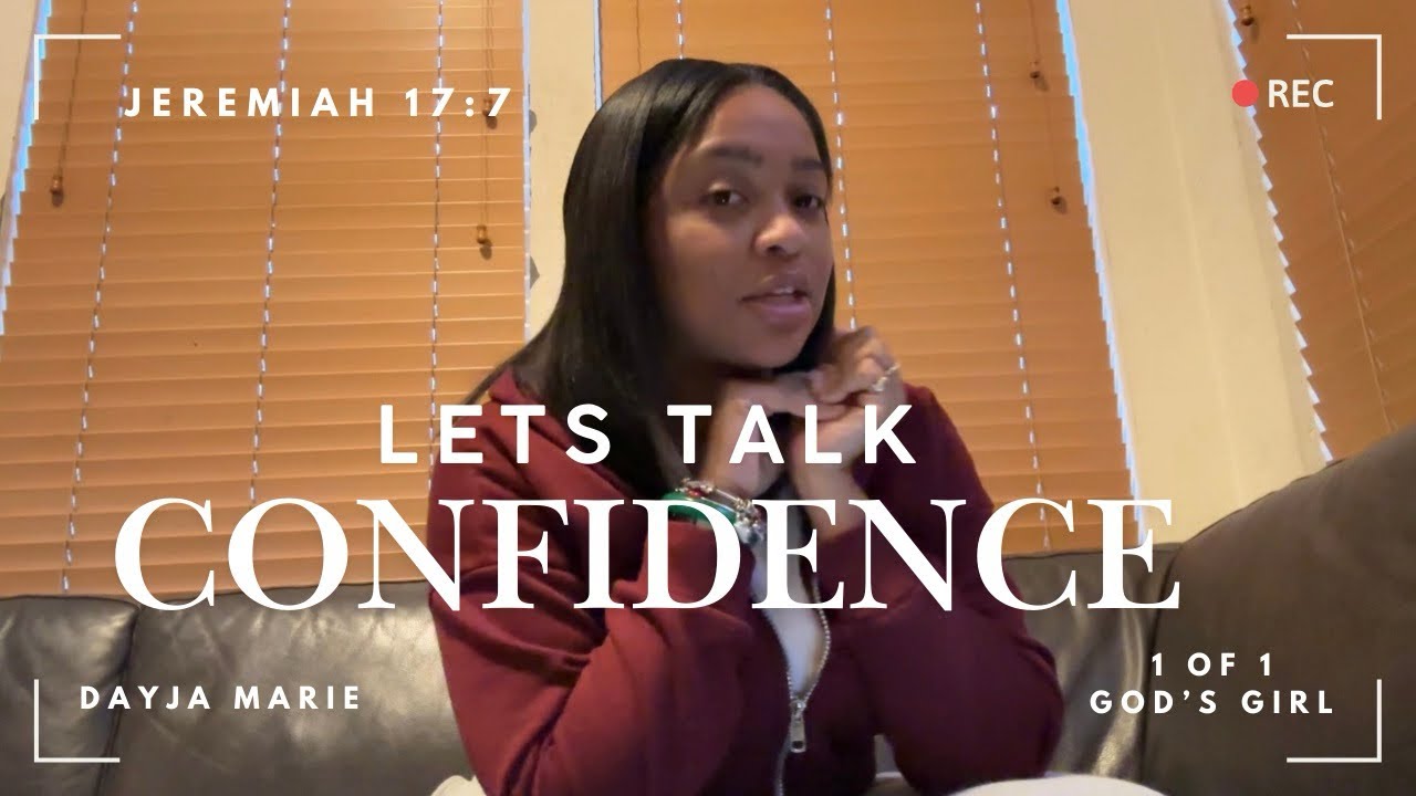 Let’s Talk Confidence - YouTube
