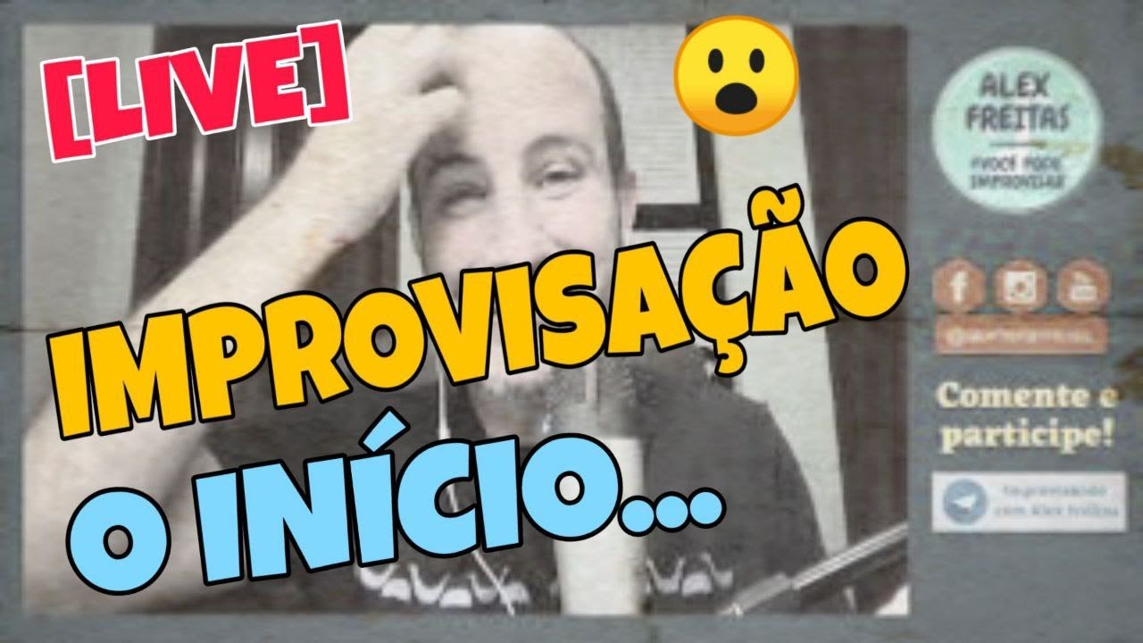 🔰 [Live #4] IMPROVISAÇÃO DESDE O INÍCIO | ALEX FREITAS - YouTube