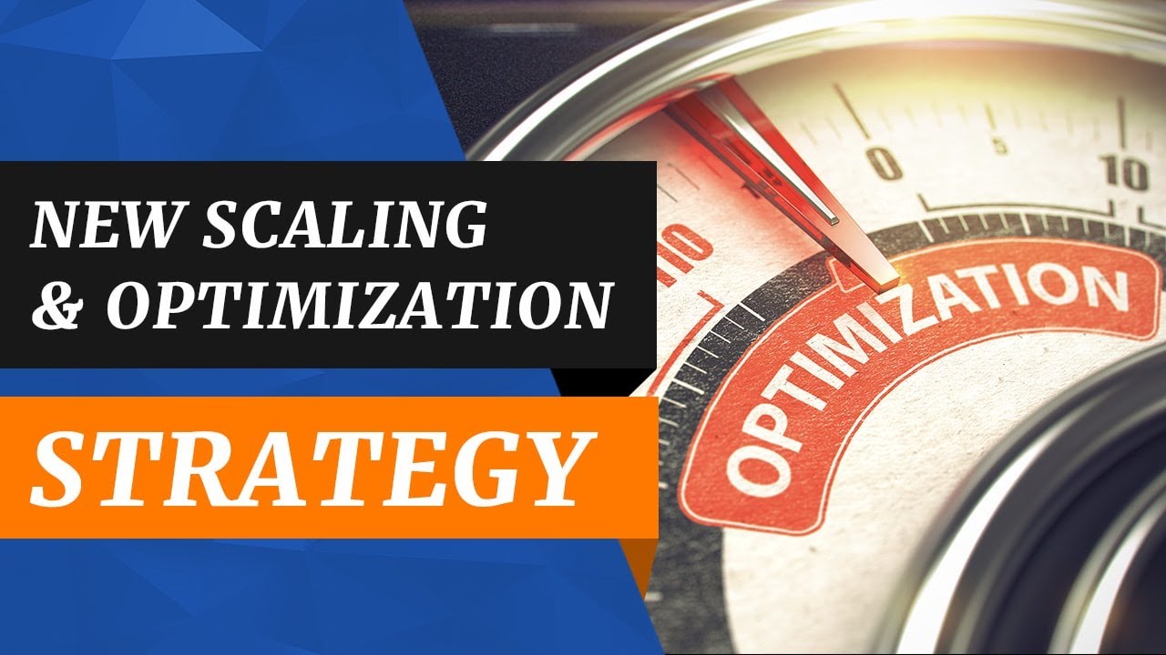 New Scaling & Optimization Strategy - YouTube