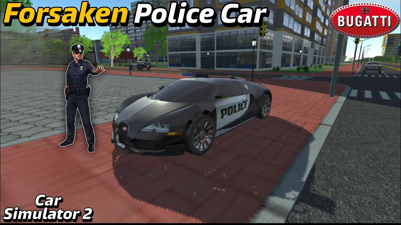 Car Simulator 2 - Forsaken Police Car | BUGATTI 🥵 - YouTube