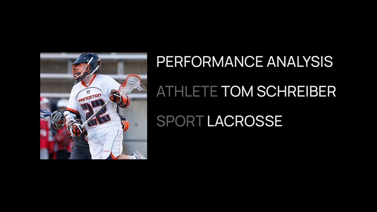 TOM SCHREIBER | PERFORMANCE ANALYSIS | LACROSSE - YouTube