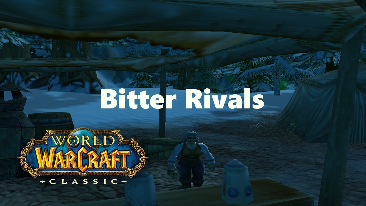 World of Warcraft. Quests - Bitter Rivals - YouTube
