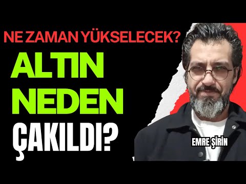 ALTIN NEDEN ÇAKILDI? ALTIN, YENİDEN YÜKSELİR Mİ?