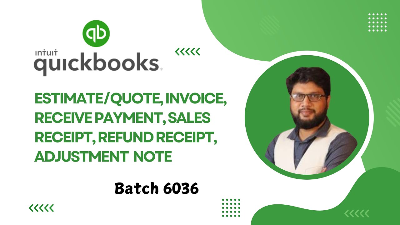Quickbooks:Estimate/Quote, Invoice, Receive Payment, Sales Receipt ...
