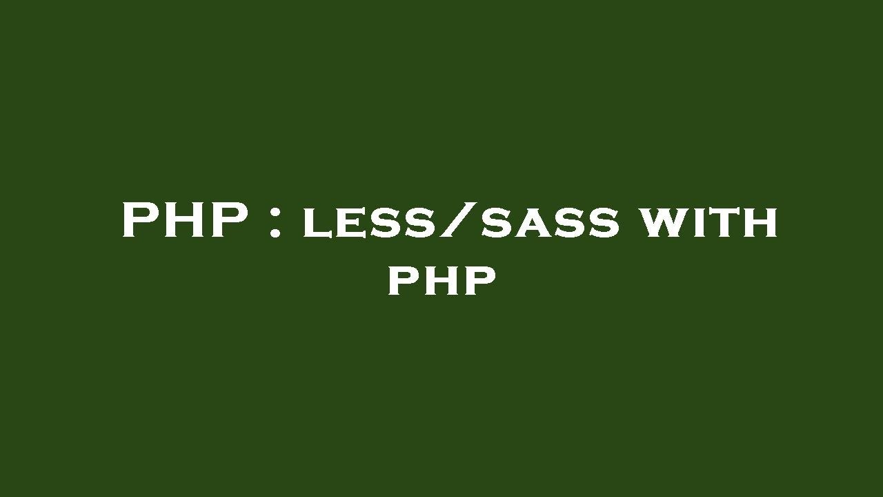 PHP : less/sass with php - YouTube
