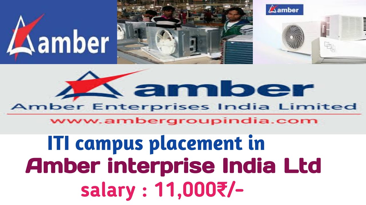 Amber interprise India Ltd recuriment | ITI campus placement | ITI ...