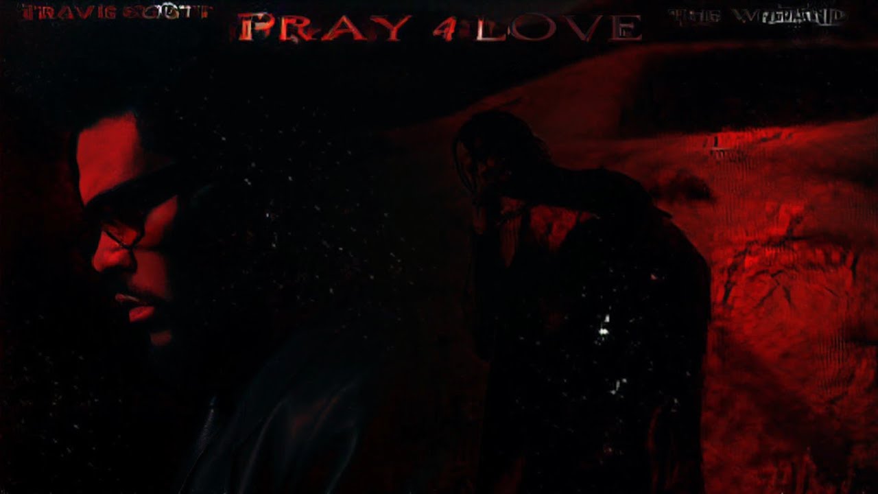 Travis Scott - Pray 4 love ft The Weeknd (Music Video) - YouTube