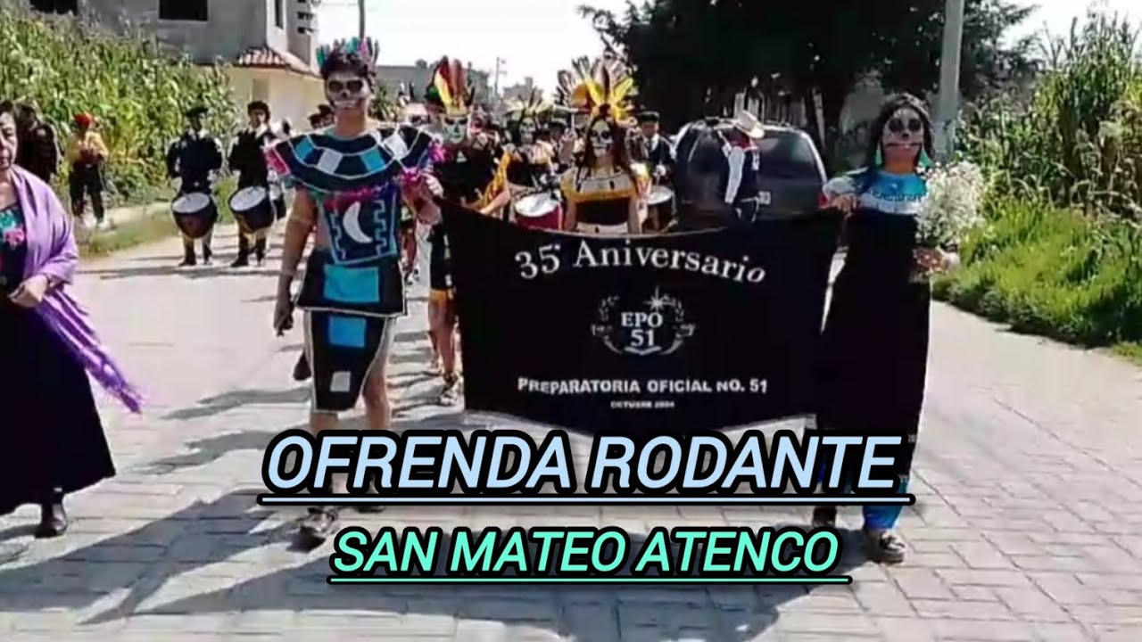 Tradicional Ofrenda Rodante Especial Día de Muertos , San Mateo Atenco ...