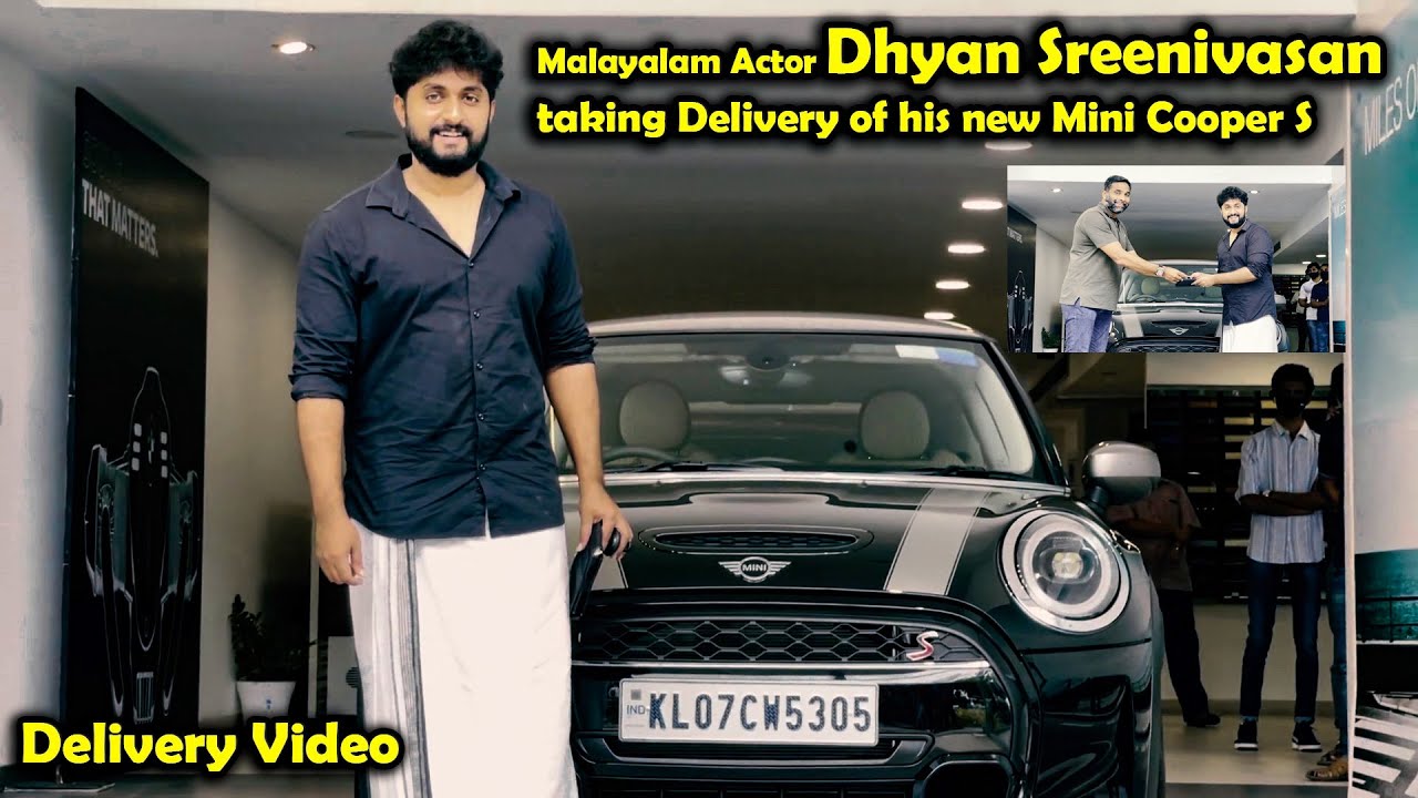 Malayalam Actor Dhyan Sreenivasan's New Mini Cooper S Delivery Video ...