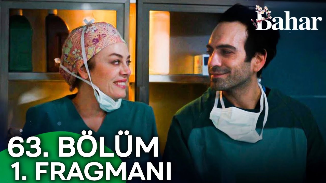 Bahar 63. Bölüm 1. Fragman | Bahar'ın Hayatı Bir Anda Değişiyor! - YouTube